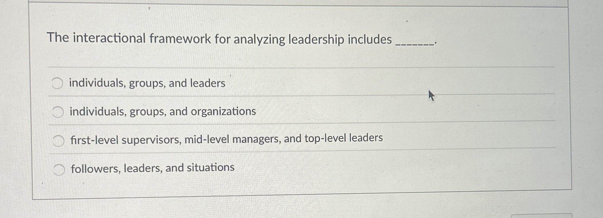 Solved The interactional framework for analyzing leadership | Chegg.com