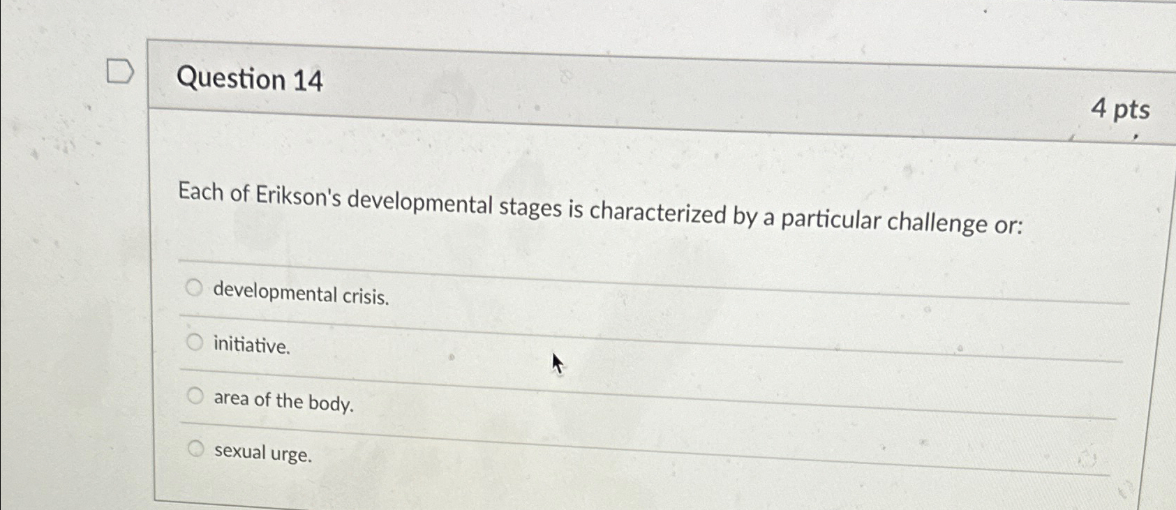 Solved Question 144 ﻿ptsEach of Erikson's developmental | Chegg.com