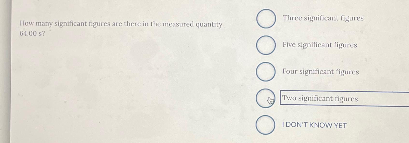 Solved How many significant figures are there in the | Chegg.com