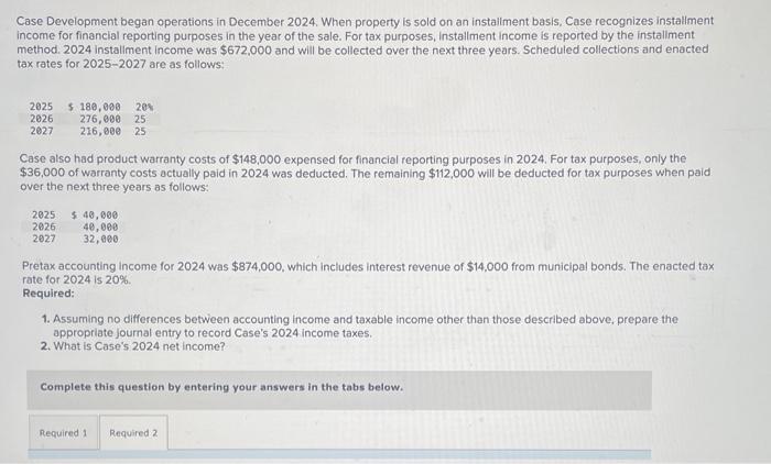 [Solved]: Case Development began operations in December 202