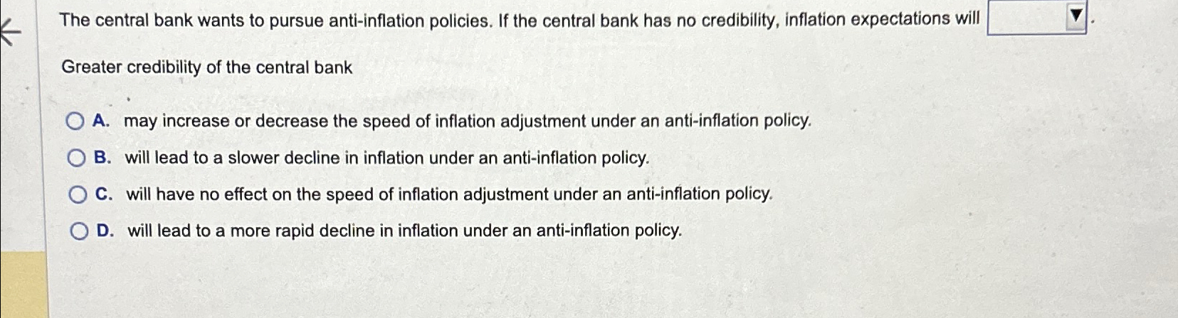 Solved The central bank wants to pursue anti-inflation | Chegg.com