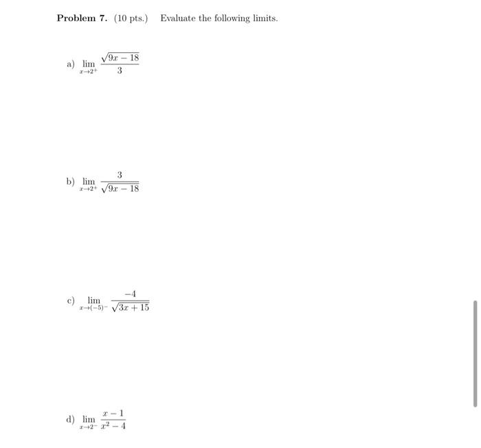 Solved Problem 7. (10 pts.) Evaluate the following limits. | Chegg.com