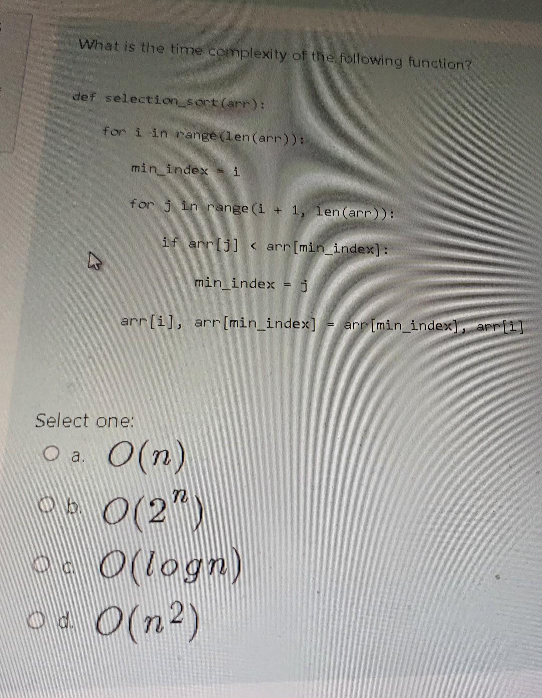 Solved What is the time complexity of the following | Chegg.com
