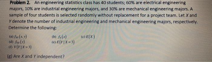 Solved Problem 2. An engineering statistics class has 40 | Chegg.com