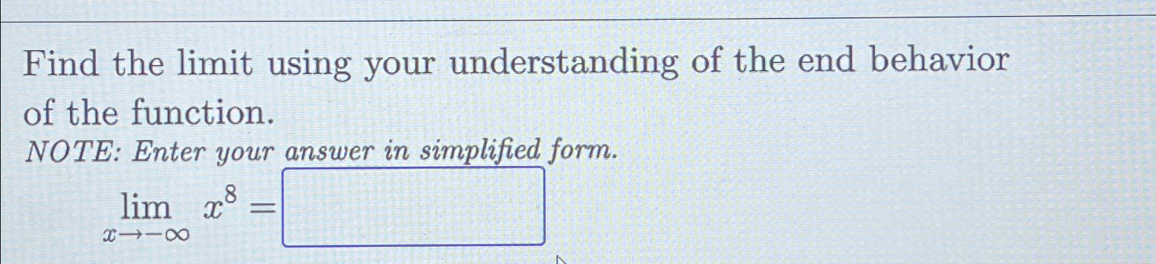 Solved Find the limit using your understanding of the end | Chegg.com