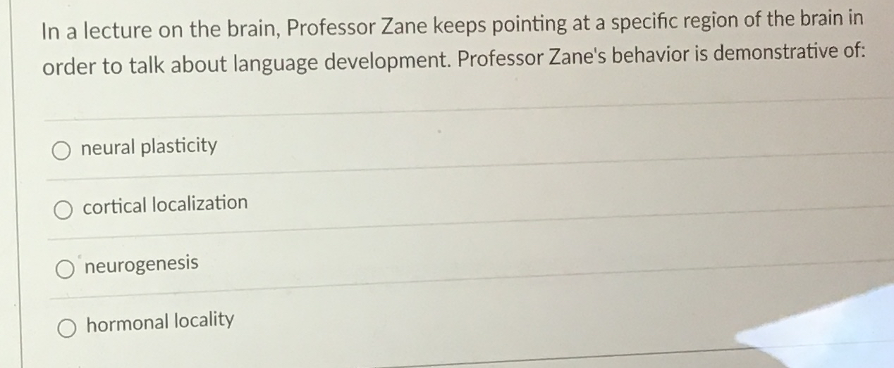 Solved In a lecture on the brain, Professor Zane keeps | Chegg.com