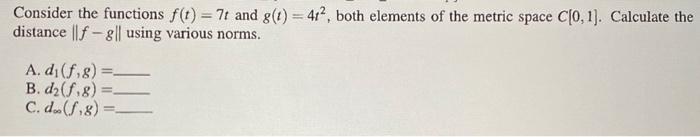 Solved Consider the functions f(t)=7t and g(t)=4t2, both | Chegg.com