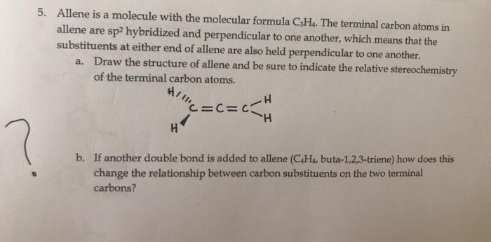 Solved 5. Allene is a molecule with the molecular formula | Chegg.com