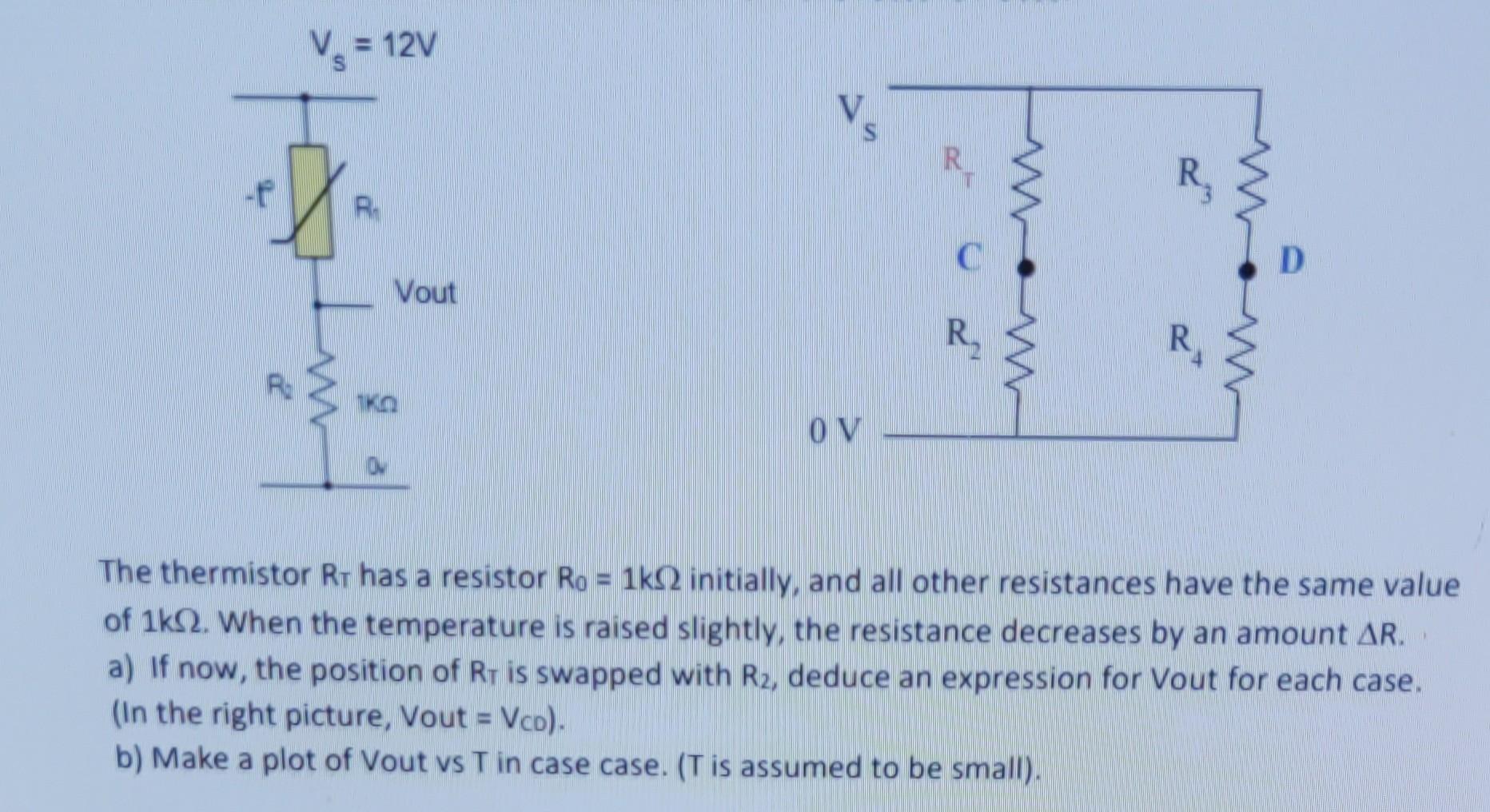 Solved The thermistor RT has a resistor R0=1kΩ initially, | Chegg.com