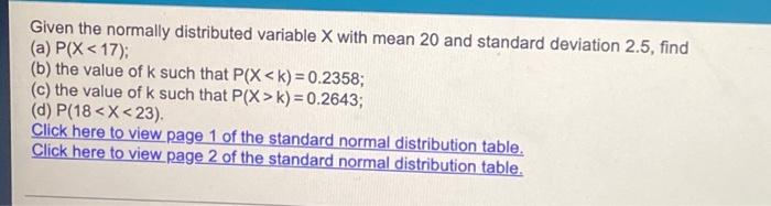 Solved Given the normally distributed variable X with mean | Chegg.com