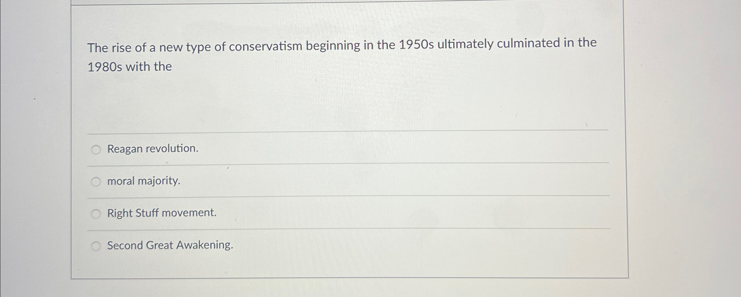 Solved The rise of a new type of conservatism beginning in | Chegg.com
