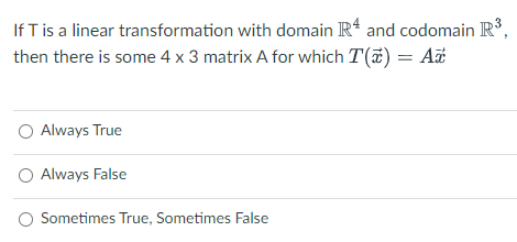 Solved If T is a linear transformation with domain R4 ﻿and | Chegg.com