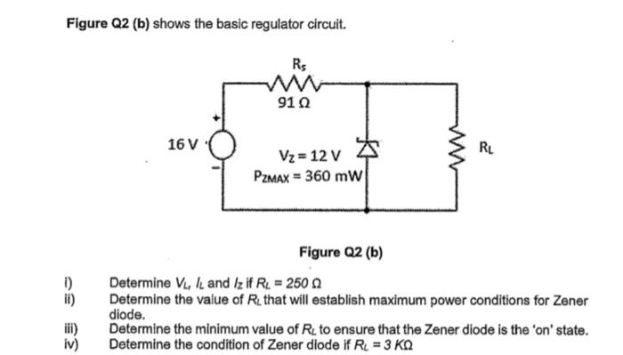 Solved Figure Q2 (b) shows the basic regulator circuit. | Chegg.com