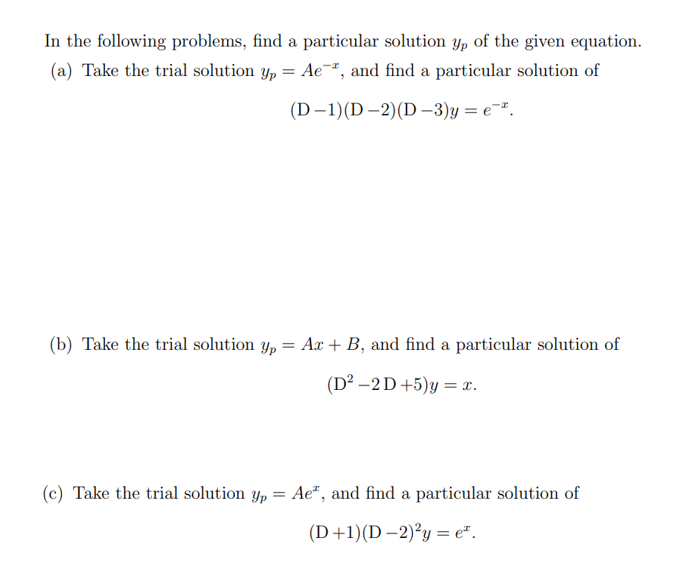 Solved In the following problems, find a particular solution | Chegg.com