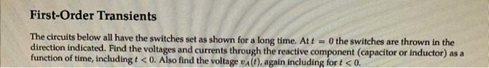 Solved First-Order Transients The circuits below all have | Chegg.com