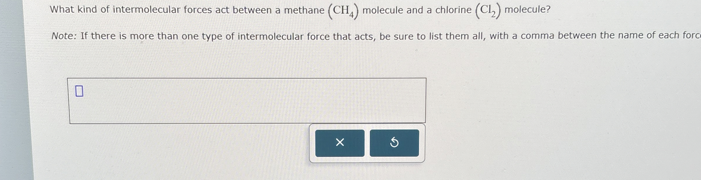 Solved What kind of intermolecular forces act between a | Chegg.com
