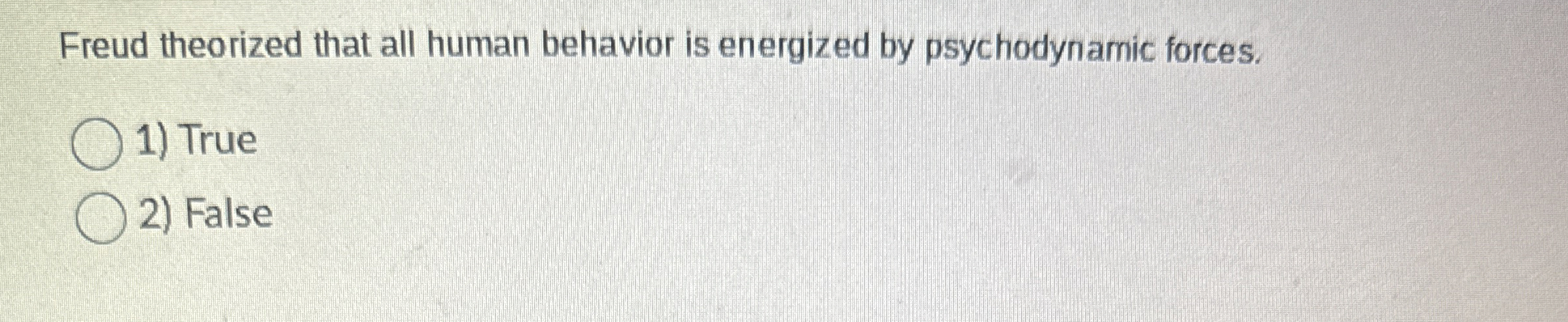 Solved Freud theorized that all human behavior is energized | Chegg.com
