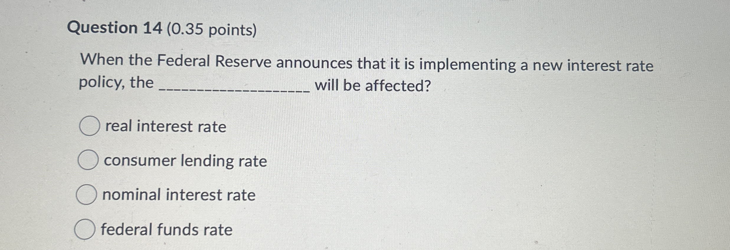 Solved Question 14 ( 0.35 ﻿points)When the Federal Reserve | Chegg.com