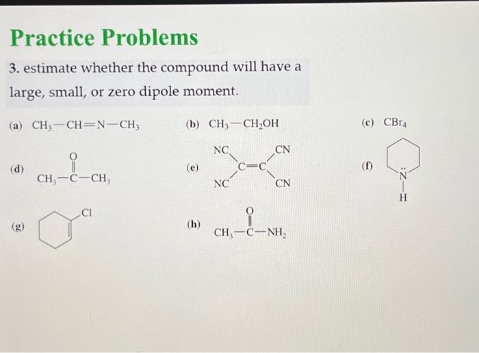 Practice Problems 3. estimate whether the compound | Chegg.com