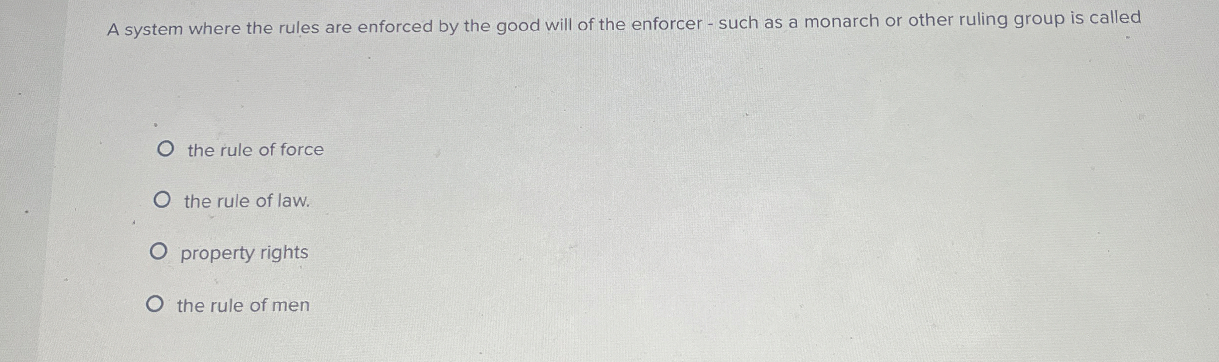 Solved A system where the rules are enforced by the good | Chegg.com