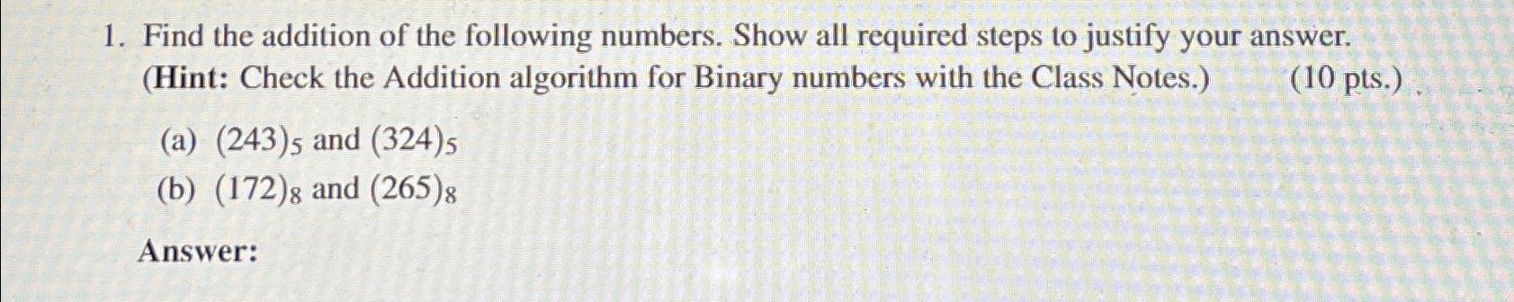 Solved Find the addition of the following numbers. Show all | Chegg.com