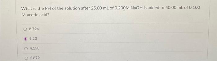 Solved What is the PH of the solution after 25.00 mL of | Chegg.com