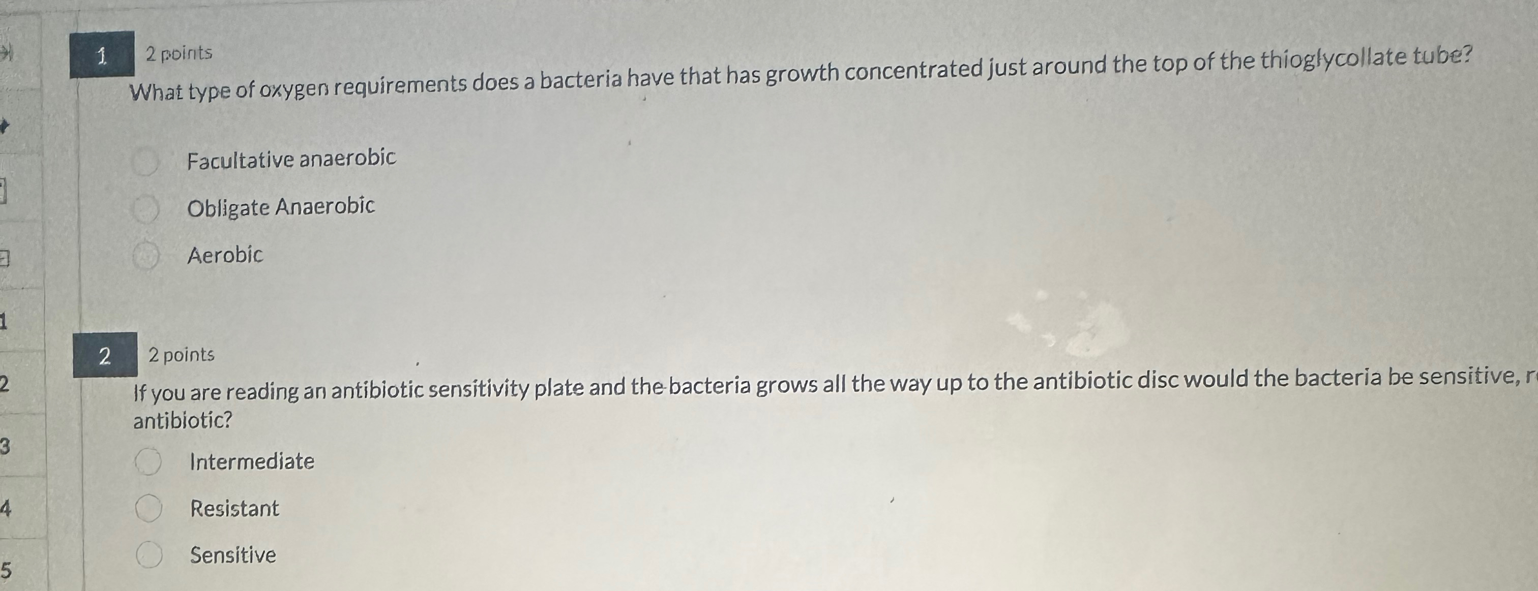 Solved 2 ﻿pointsWhat type of oxygen requirements does a | Chegg.com