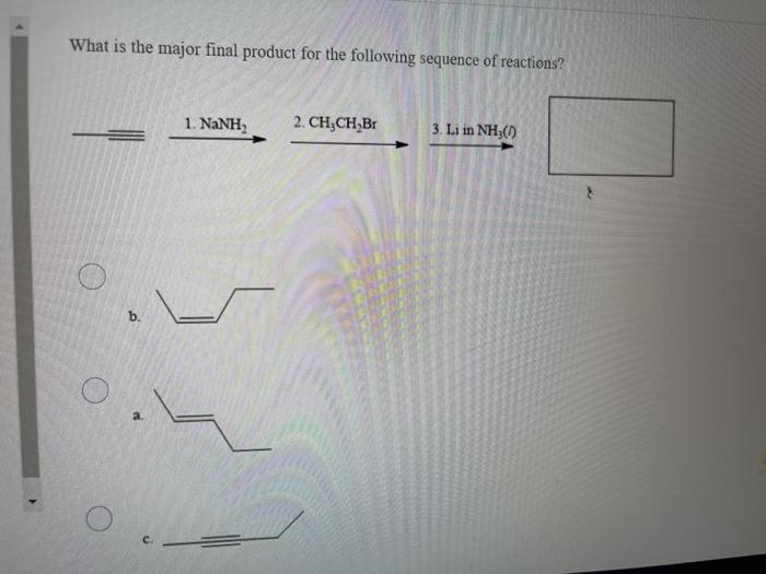 Solved consider the following reaction sequence. what is the | Chegg.com