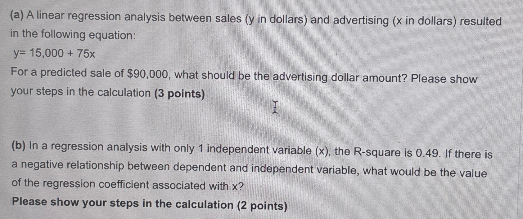 Solved (a) ﻿A linear regression analysis between sales ( y | Chegg.com