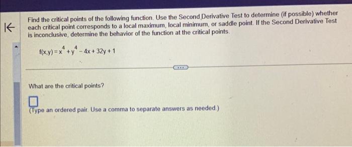 Solved Find the critical points of the following function. | Chegg.com