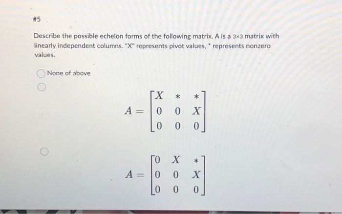 Solved Describe the possible echelon forms of the following | Chegg.com