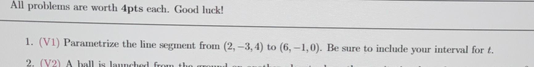Solved All problems are worth 4pts each. Good luck! 1. (V1) | Chegg.com