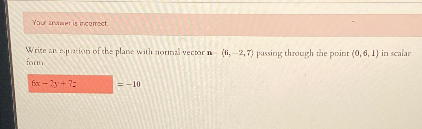 Solved Your answer is incorrect.Write an equation of the | Chegg.com