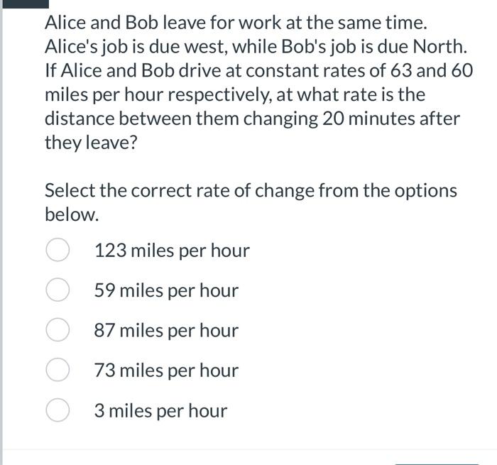 Solved Alice and Bob leave for work at the same time. | Chegg.com