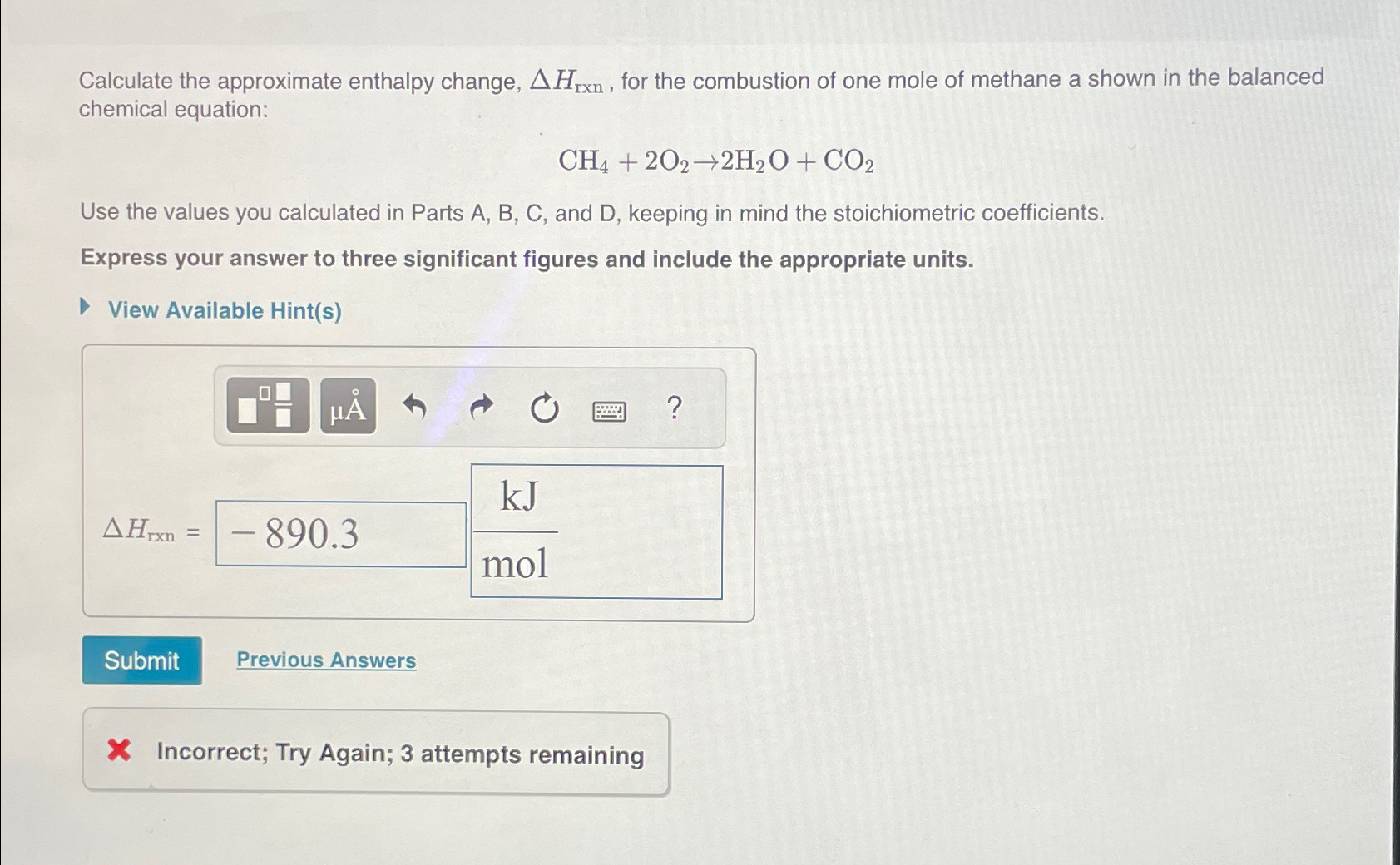 Solved Calculate the approximate enthalpy change, ΔHrxn, | Chegg.com