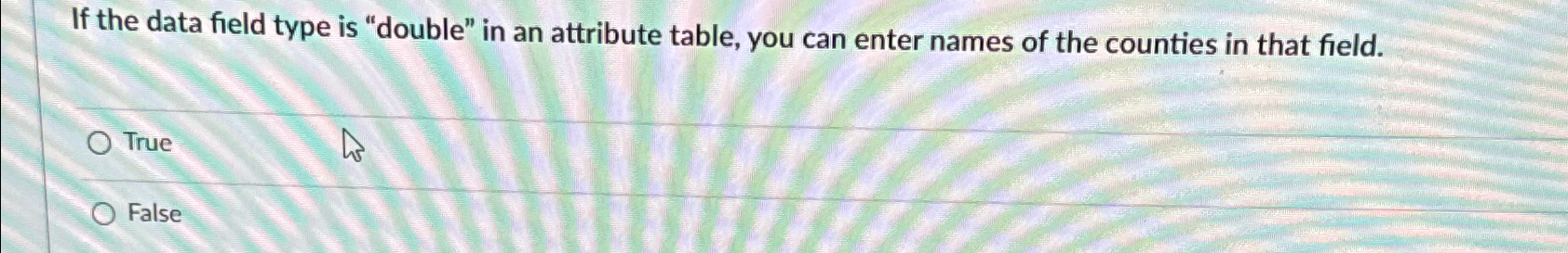Solved If the data field type is "double" in an attribute | Chegg.com