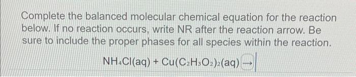 Solved Complete the balanced molecular chemical equation for | Chegg.com