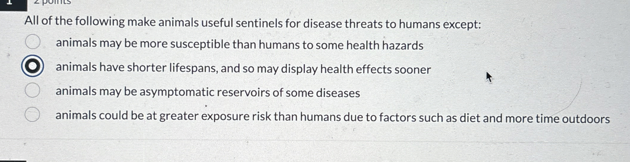 Solved All of the following make animals useful sentinels | Chegg.com