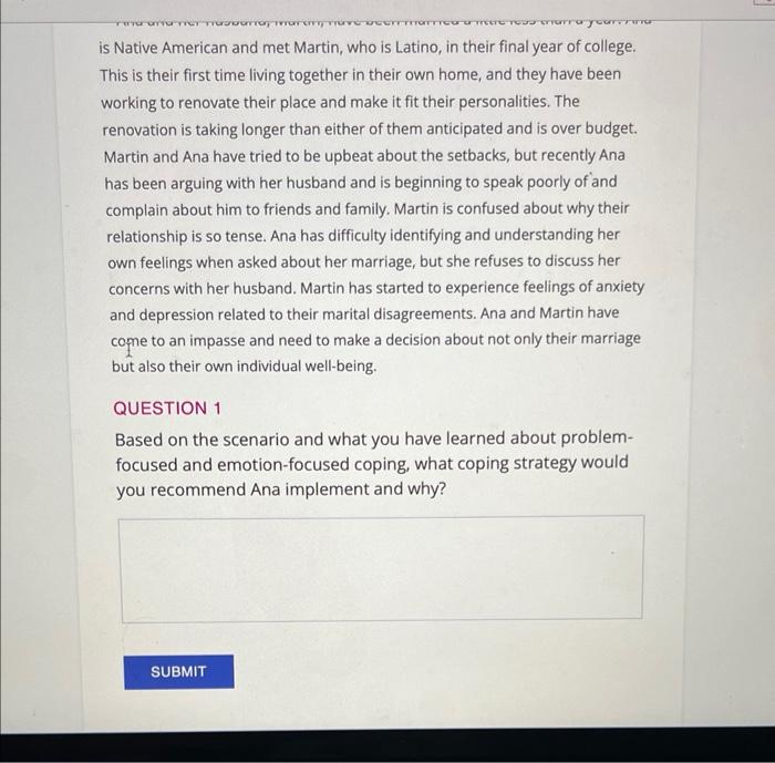 Solved is Native American and met Martin, who is Latino, in | Chegg.com