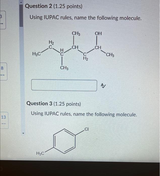 Solved Using IUPAC rules, name the following molecule Using | Chegg.com