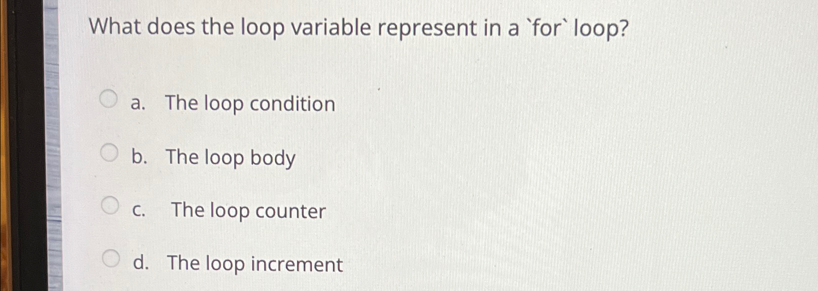 Solved What does the loop variable represent in a | Chegg.com