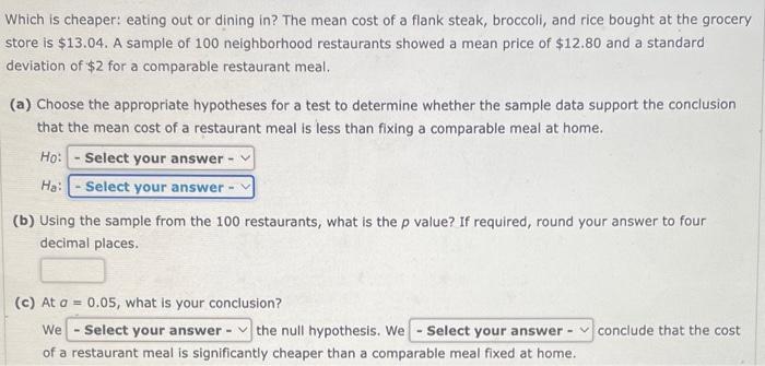 Solved Which is cheaper: eating out or dining in? The mean | Chegg.com