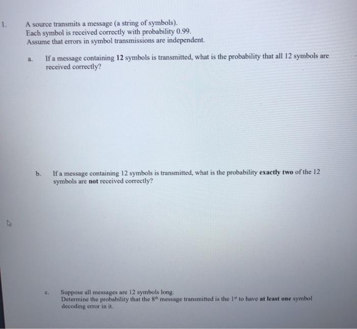 Solved 1 A Source Transmits A Message A String Of