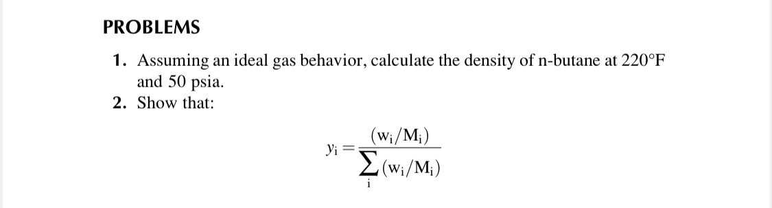 Solved PROBLEMSAssuming an ideal gas behavior, calculate the | Chegg.com