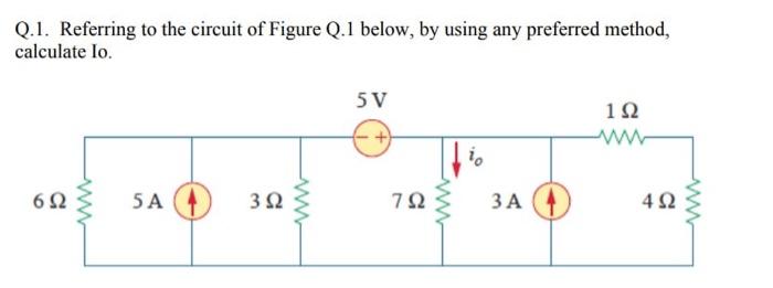 Solved Q.1. Referring to the circuit of Figure Q.1 below, by | Chegg.com