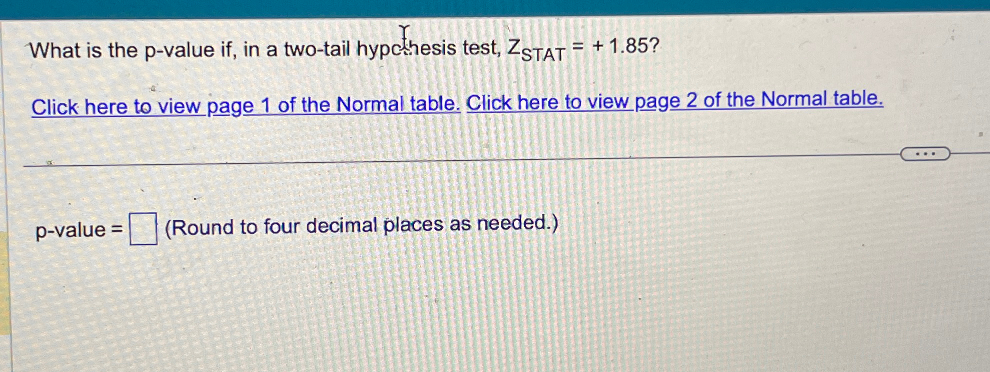 Solved What is the p-value if, ﻿in a two-tail hypchesis | Chegg.com