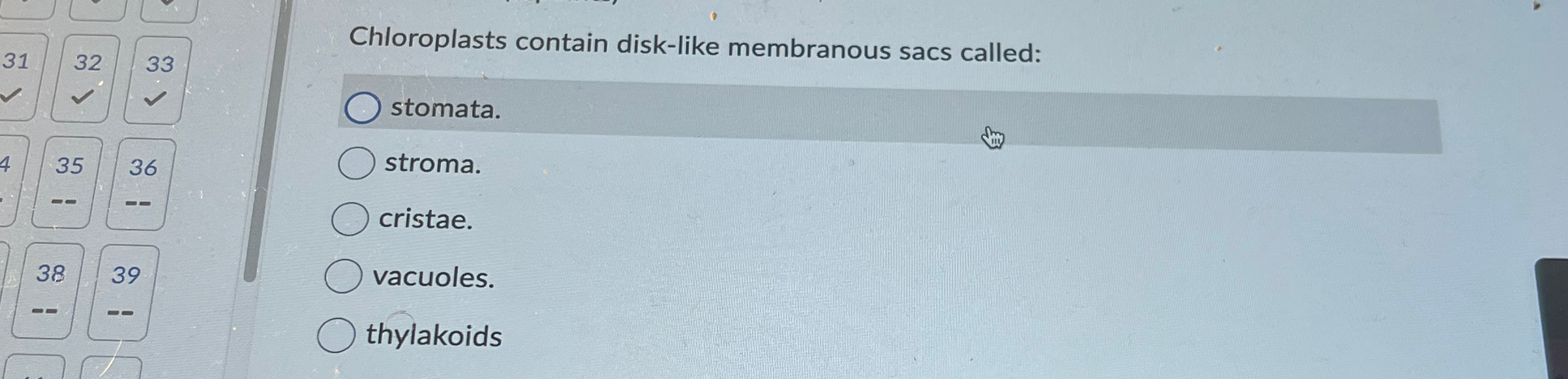Solved Chloroplasts contain disk-like membranous sacs | Chegg.com