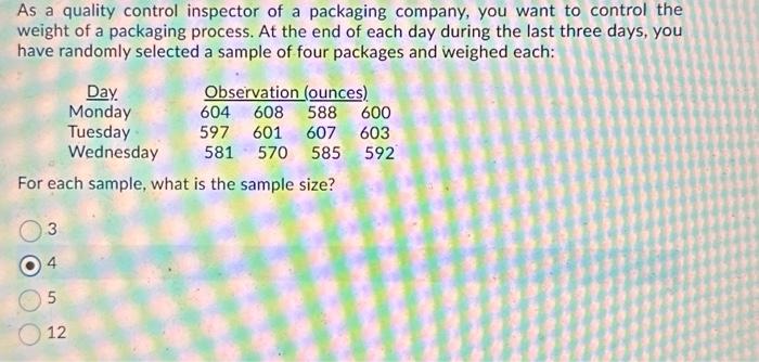 Solved As a quality control inspector of a packaging | Chegg.com