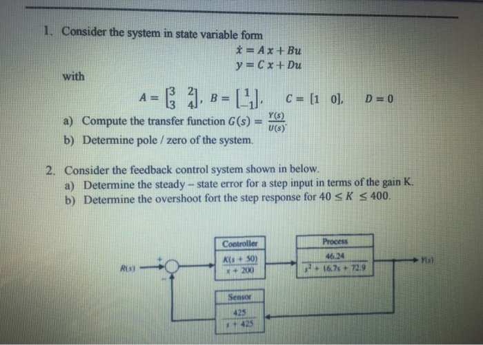 Solved Consider the system in state variable form = Ax + Bu | Chegg.com