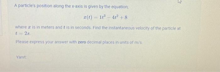 Solved A particle's position along the x-axis is given by | Chegg.com